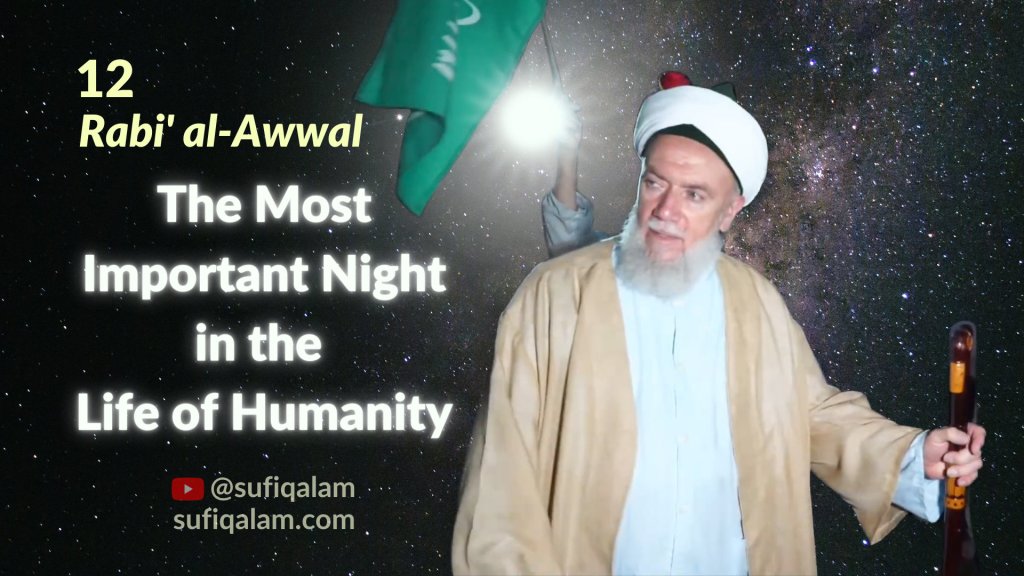 The Most Important Night in the Life of Humanity | Mawlana Shaykh ...