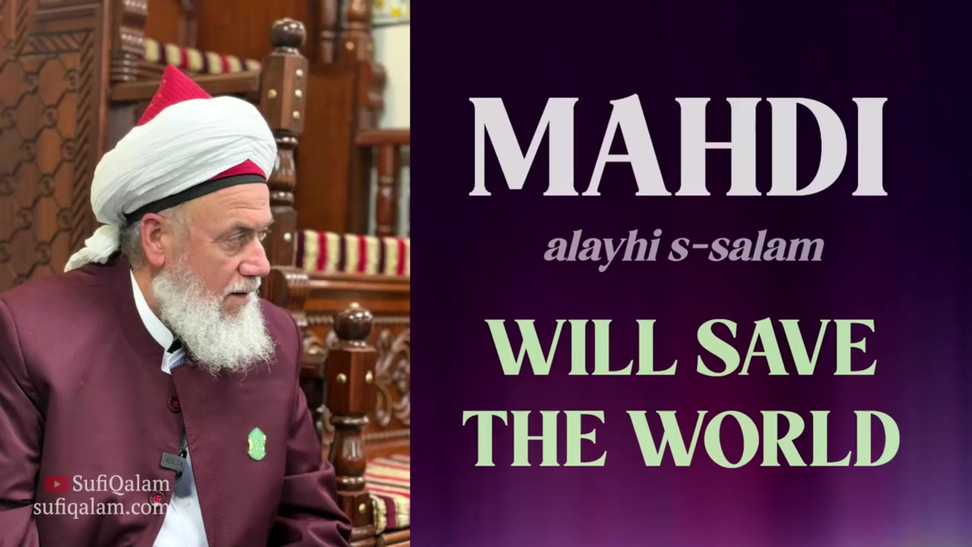 Mahdi alayhi s-salam will save the world | Mawlana Shaykh Muhammad Adil ...