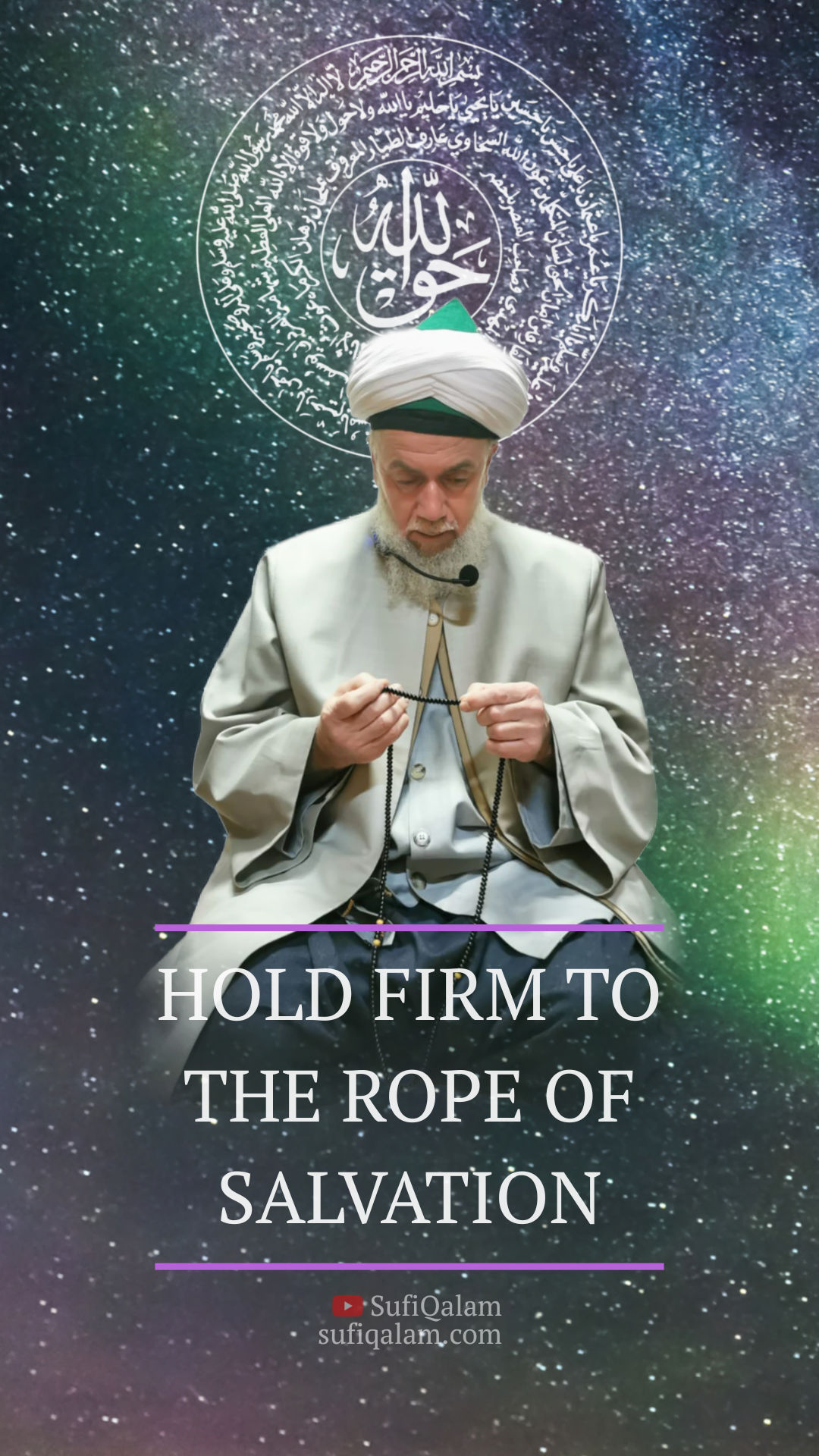 Hold Firm To The Rope Of Salvation | Mawlana Shaykh Muhammad Adil ar ...
